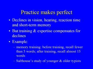 Practice makes perfect